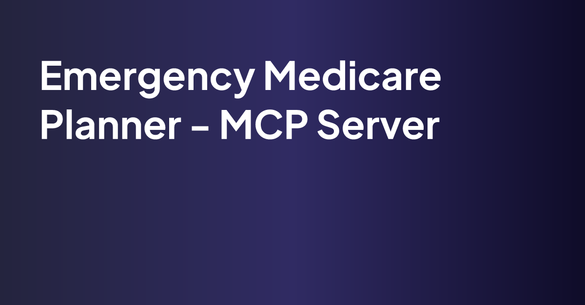 Emergency Medicare Planner - MCP Server